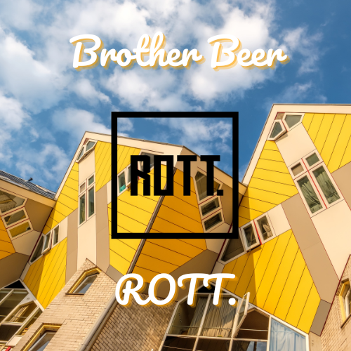 ROTT. Brouwers | Rotterdamse Bier | Craftbier, Brother Beer!
